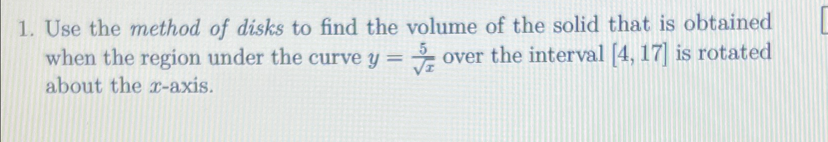Solved Use the method of disks to find the volume of the | Chegg.com