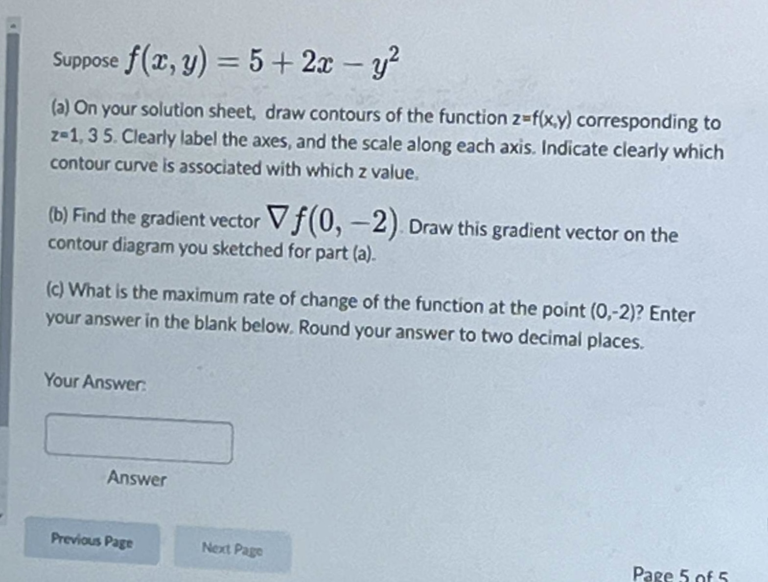 Solved Suppose f(x,y)=5+2x-y2(a) ﻿On your solution sheet, | Chegg.com