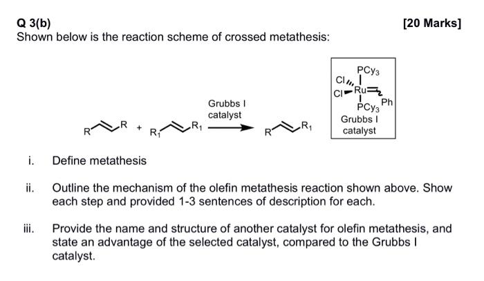 Solved Q 3(b) Shown below is the reaction scheme of crossed | Chegg.com