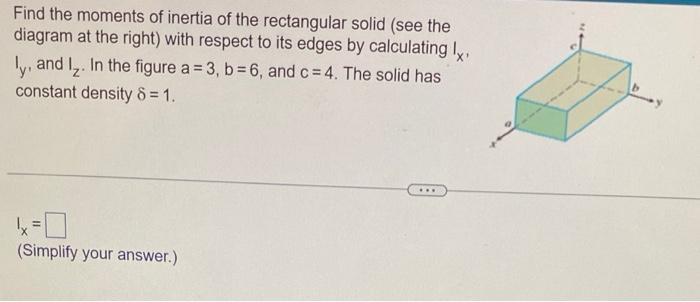 Solved Find the moments of inertia of the rectangular solid | Chegg.com