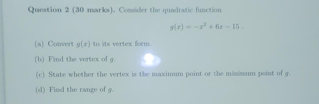 Solved Question 2 30 Marks Consider The Quadratic 1581