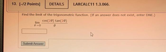 Solved Find the limit of the trigonometric function. (If an | Chegg.com