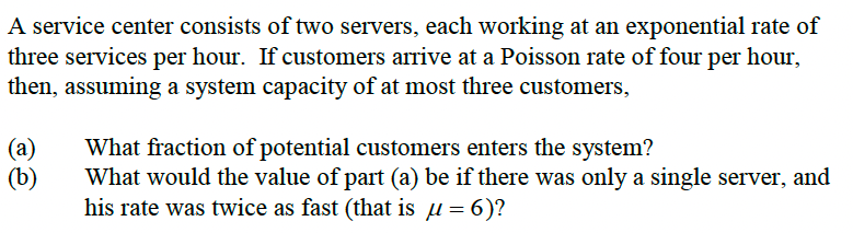 Solved A service center consists of two servers, each | Chegg.com