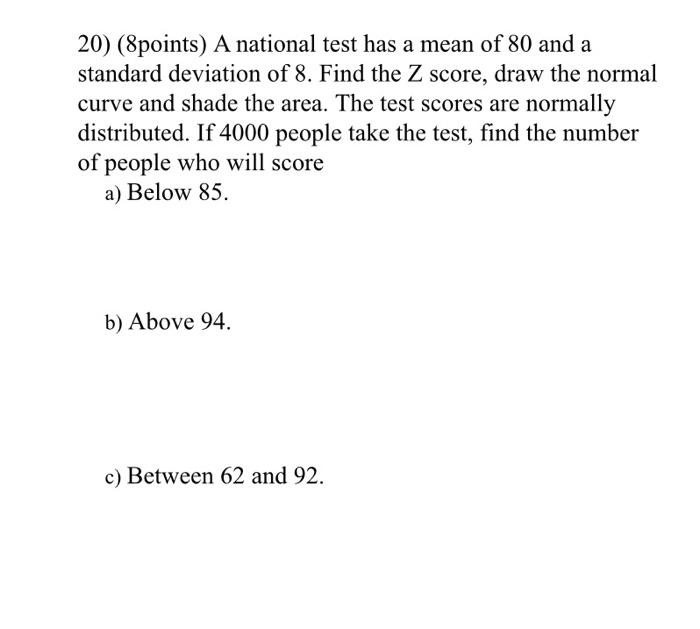 Solved 20) (8points) A national test has a mean of 80 and a | Chegg.com