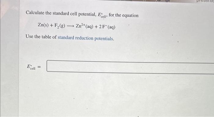 Solved Calculate The Standard Cell Potential Ecell ∗ For