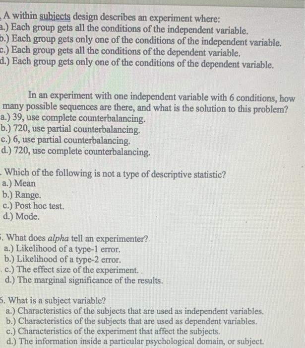 Solved A within subjects design describes an experiment | Chegg.com