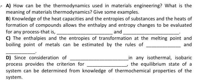 Solved A) ﻿How can be the thermodynamics used in materials | Chegg.com