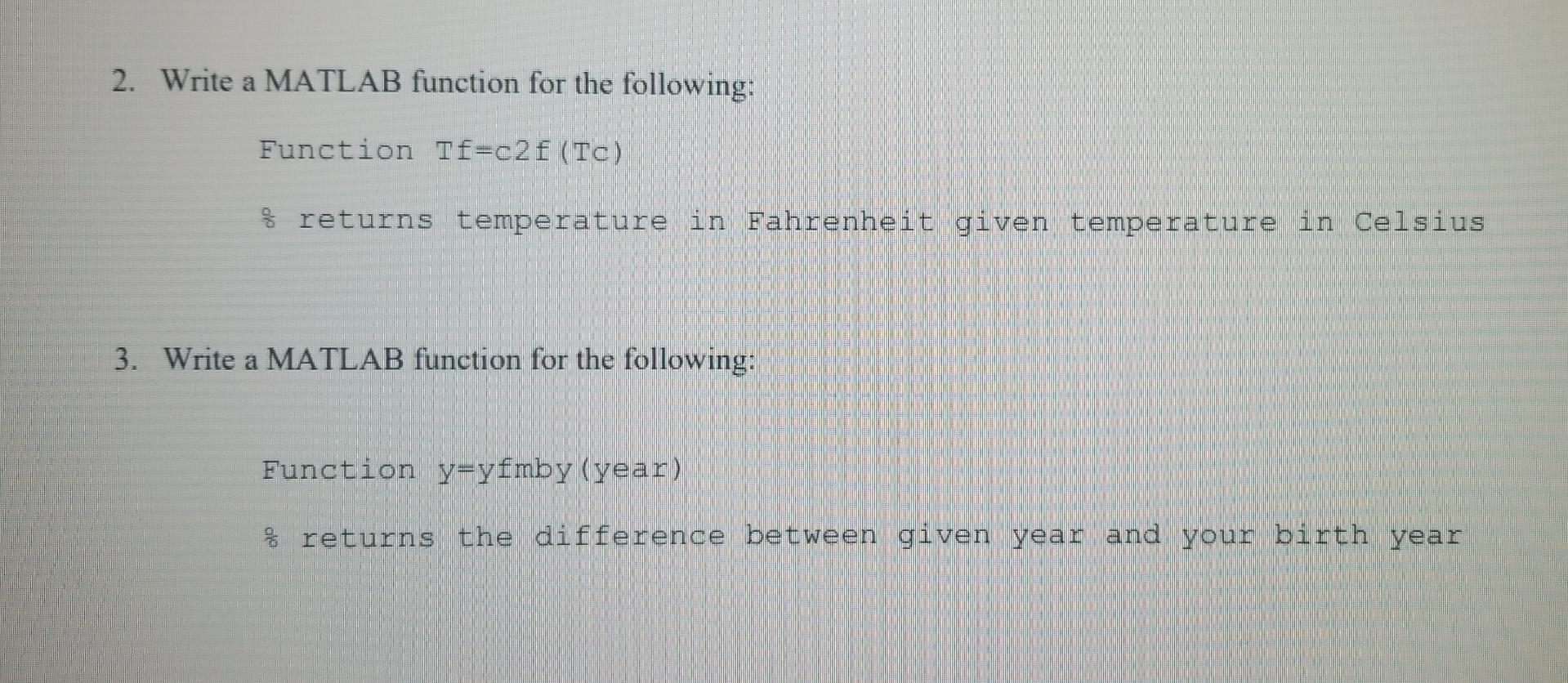 Solved 2. Write a MATLAB function for the following: | Chegg.com