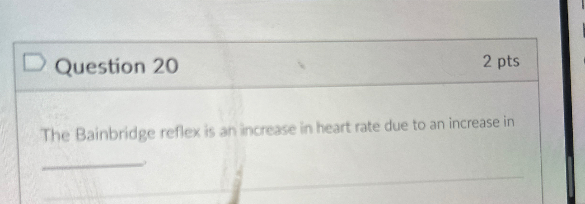 Solved Question 202 ﻿ptsThe Bainbridge reflex is an increase | Chegg.com