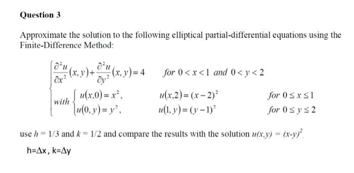 Solved Question 3 Approximate the solution to the following | Chegg.com