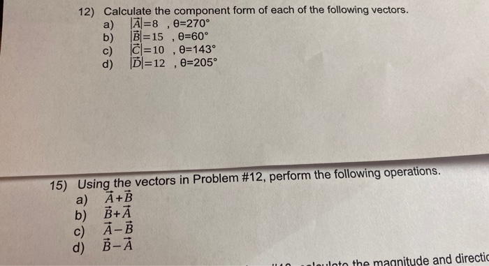 Solved 12) Calculate the component form of each of the | Chegg.com
