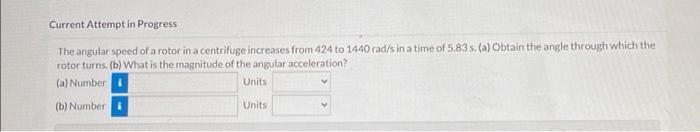 Solved Current Attempt in Progress The angular speed of a | Chegg.com