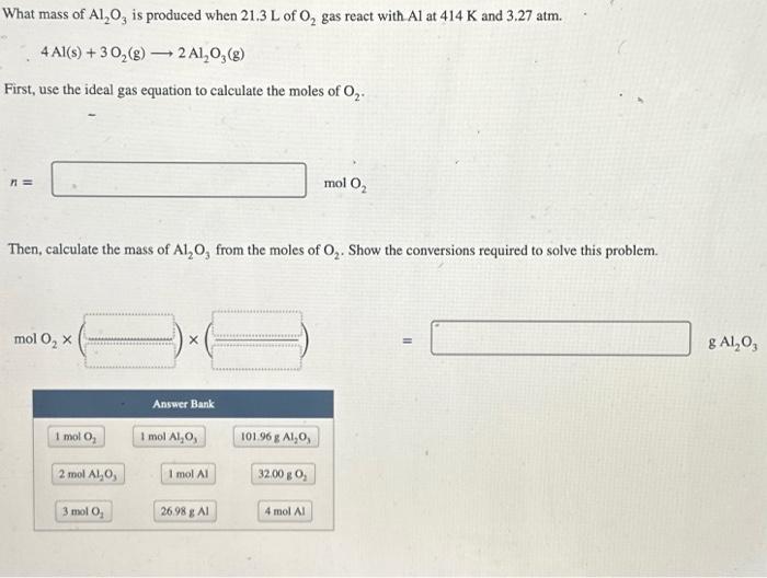 Solved What mass of Al2O3 is produced when 21.3 L of O2 gas | Chegg.com