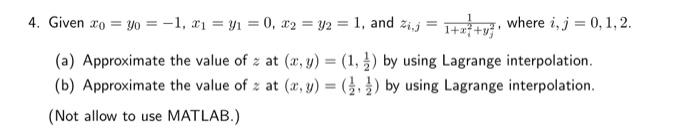 Solved 4. Given x0=y0=−1,x1=y1=0,x2=y2=1, and | Chegg.com