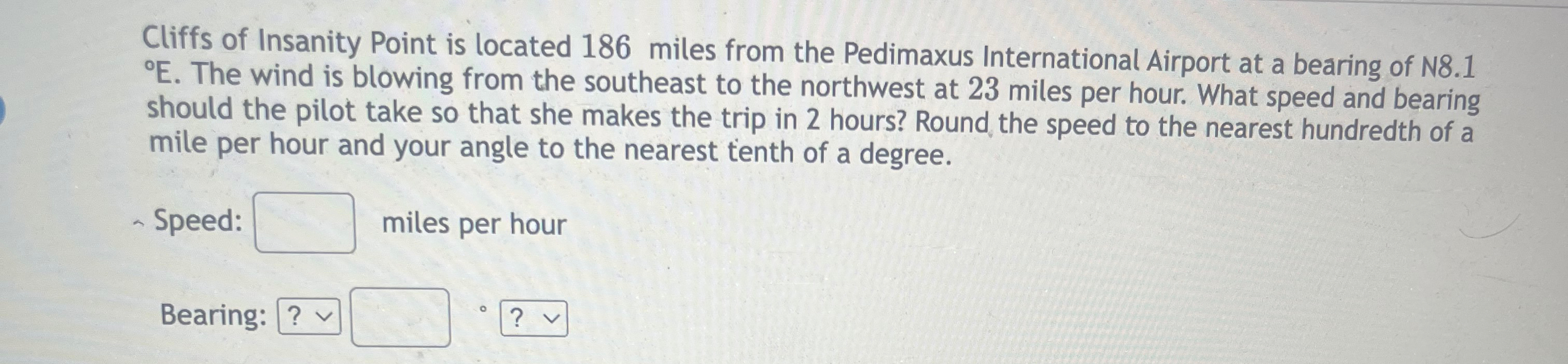 Solved Cliffs of Insanity Point is located 186 ﻿miles from | Chegg.com