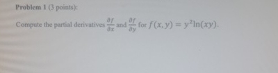 Solved Problem 1 (3 ﻿points):Compute the partial derivatives | Chegg.com