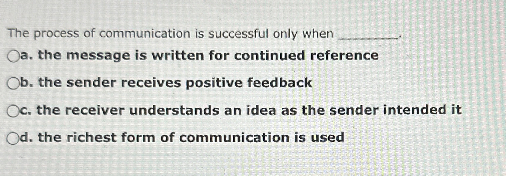 Solved The process of communication is successful only | Chegg.com