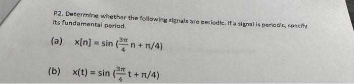 Solved P2. Determine whether the following signals are | Chegg.com
