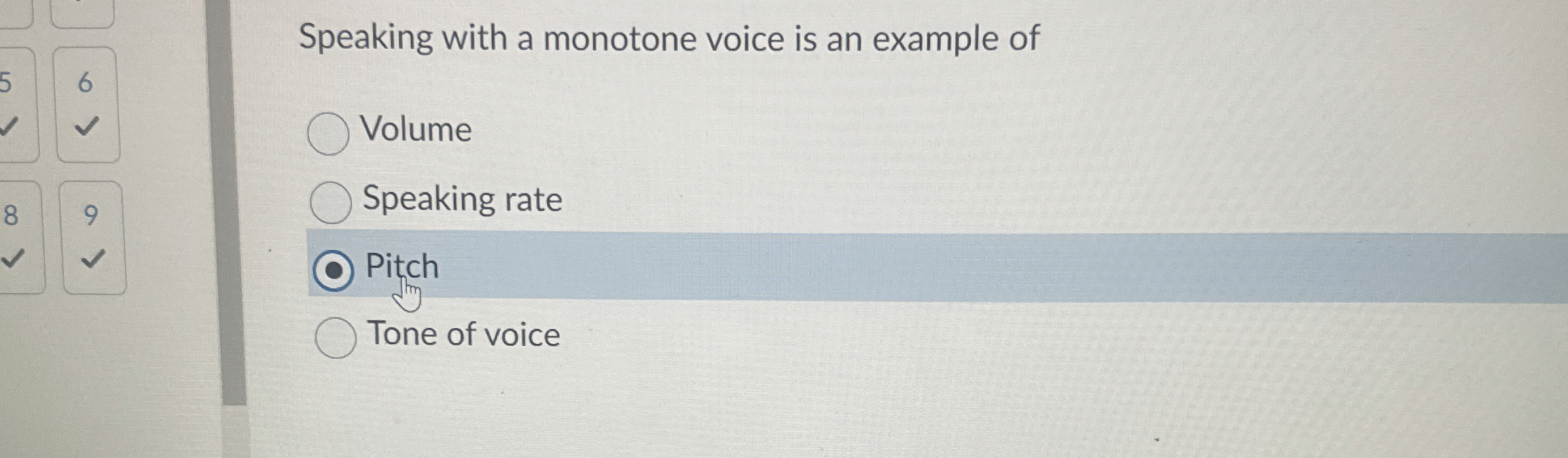 Solved Speaking with a monotone voice is an example | Chegg.com