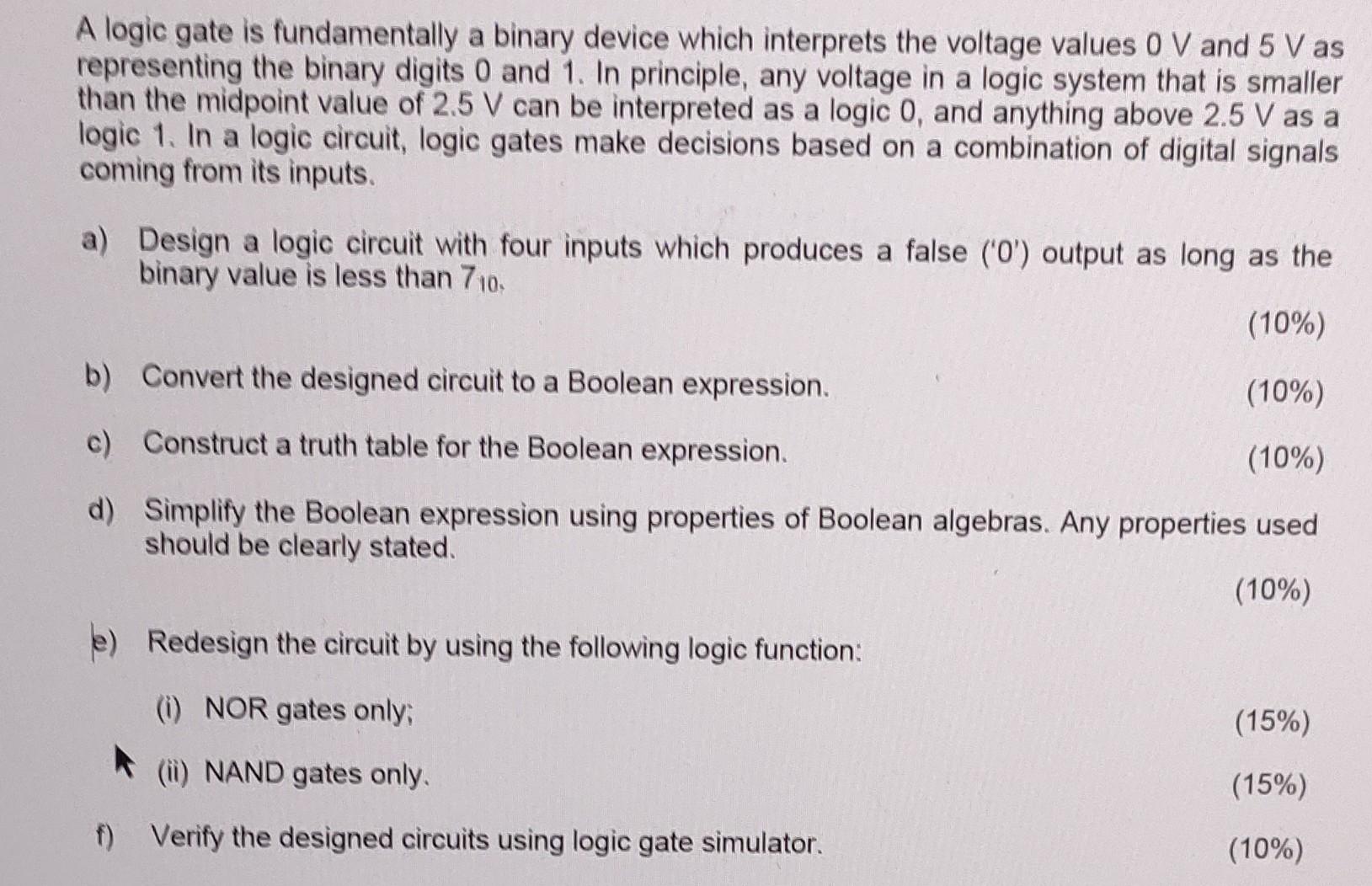 Solved A logic gate is fundamentally a binary device which | Chegg.com