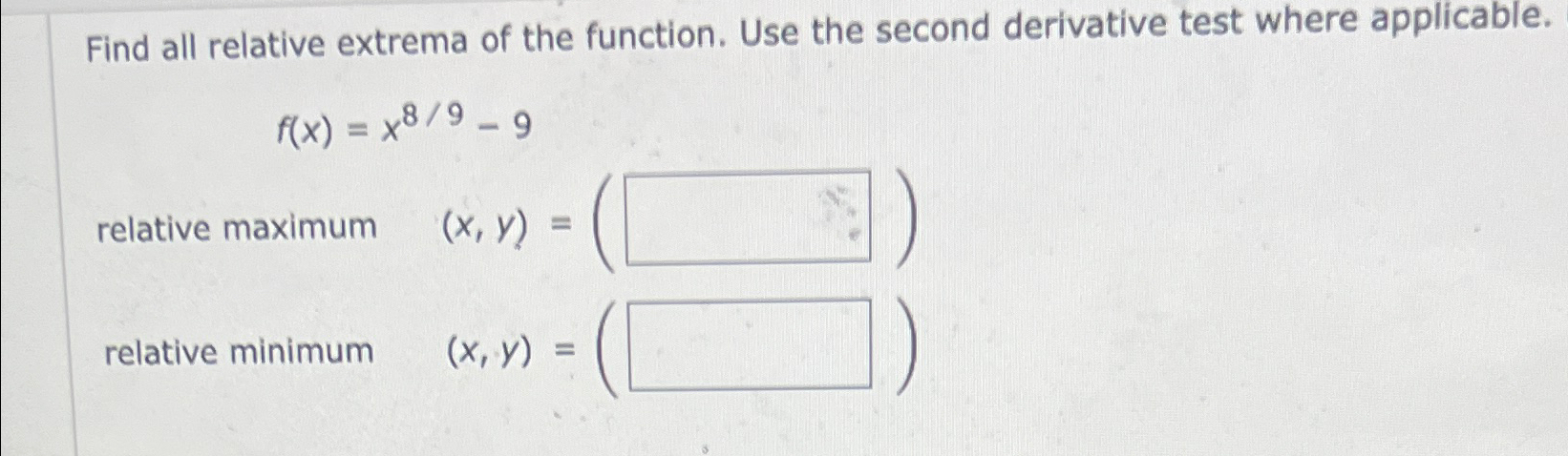 Solved Find All Relative Extrema Of The Function Use The