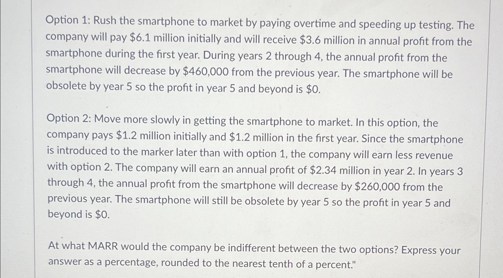 Solved Option 1: Rush the smartphone to market by paying | Chegg.com