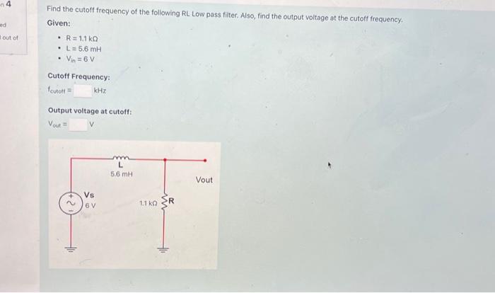 Solved Find the cutoff frequency of the following RL Low | Chegg.com