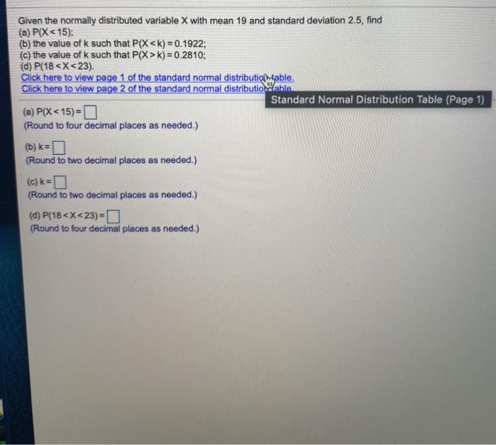 Solved Given the normally distributed variable X with mean | Chegg.com