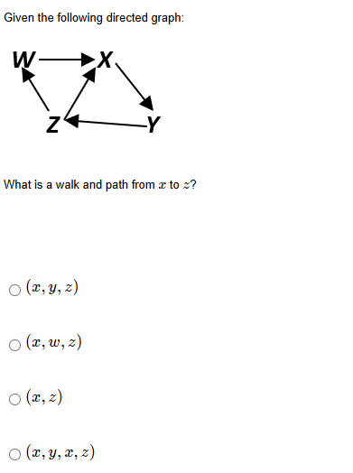 Solved Given the following directed graph:What is ﻿a walk | Chegg.com