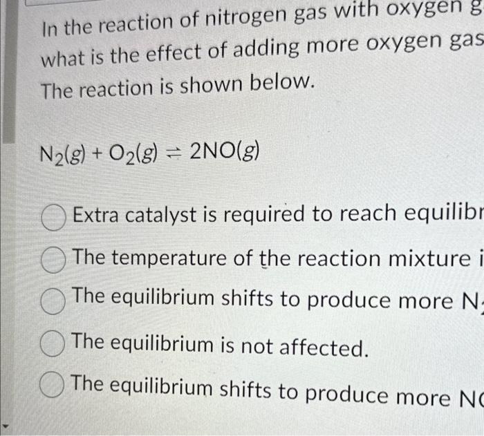 Solved In the reaction of nitrogen gas with oxygen g what is | Chegg.com