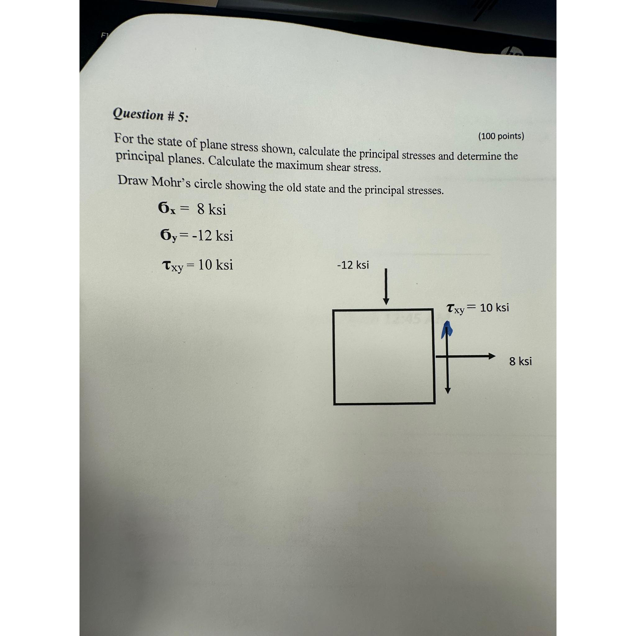 Solved Question # 5:(100 ﻿points)For the state of plane | Chegg.com