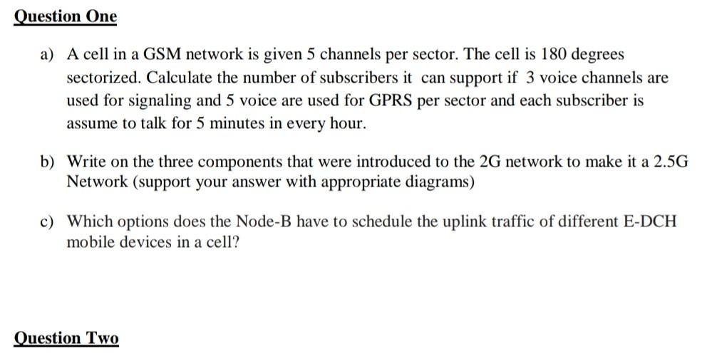 Question One a) A cell in a GSM network is given 5 | Chegg.com