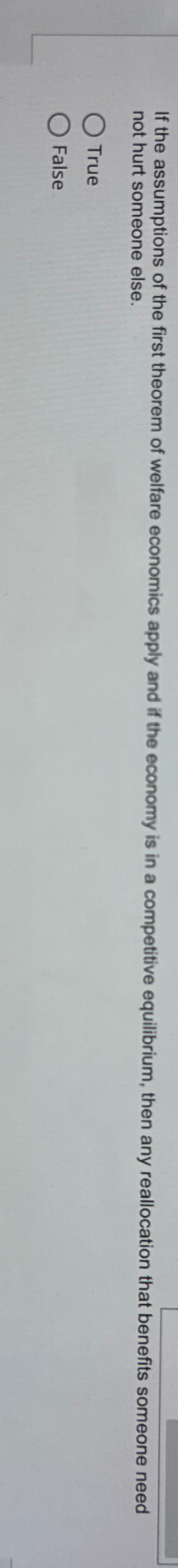 Solved If the assumptions of the first theorem of welfare | Chegg.com