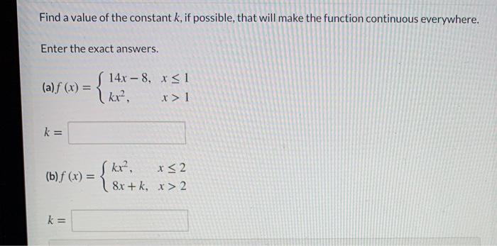 Solved Find A Value Of The Constant K If Possible That