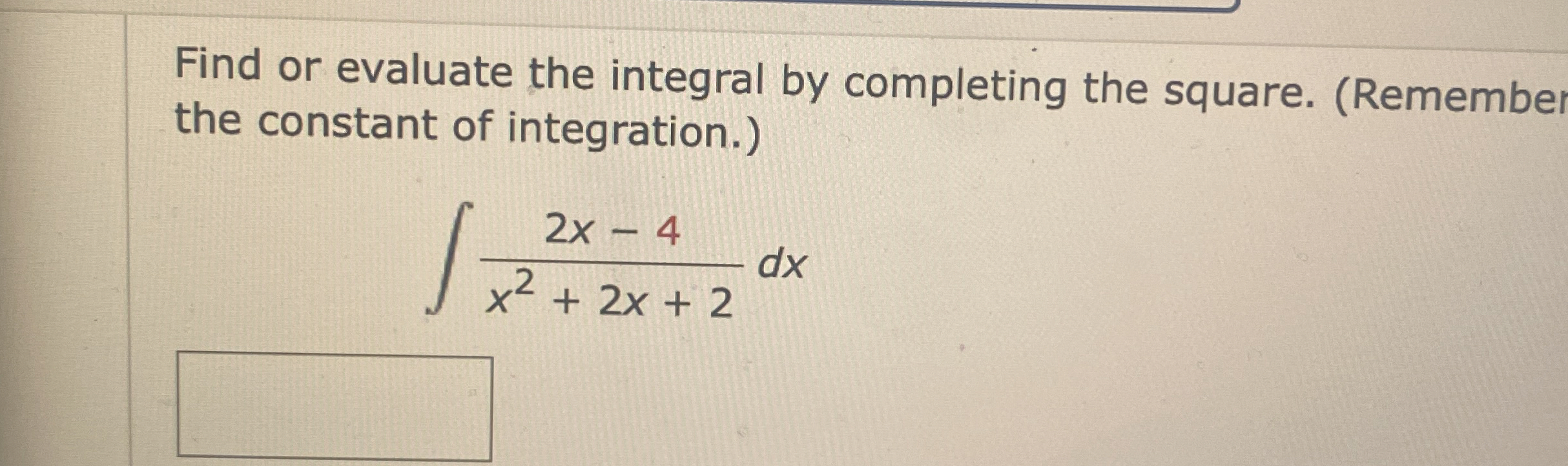 Solved Find or evaluate the integral by completing the | Chegg.com