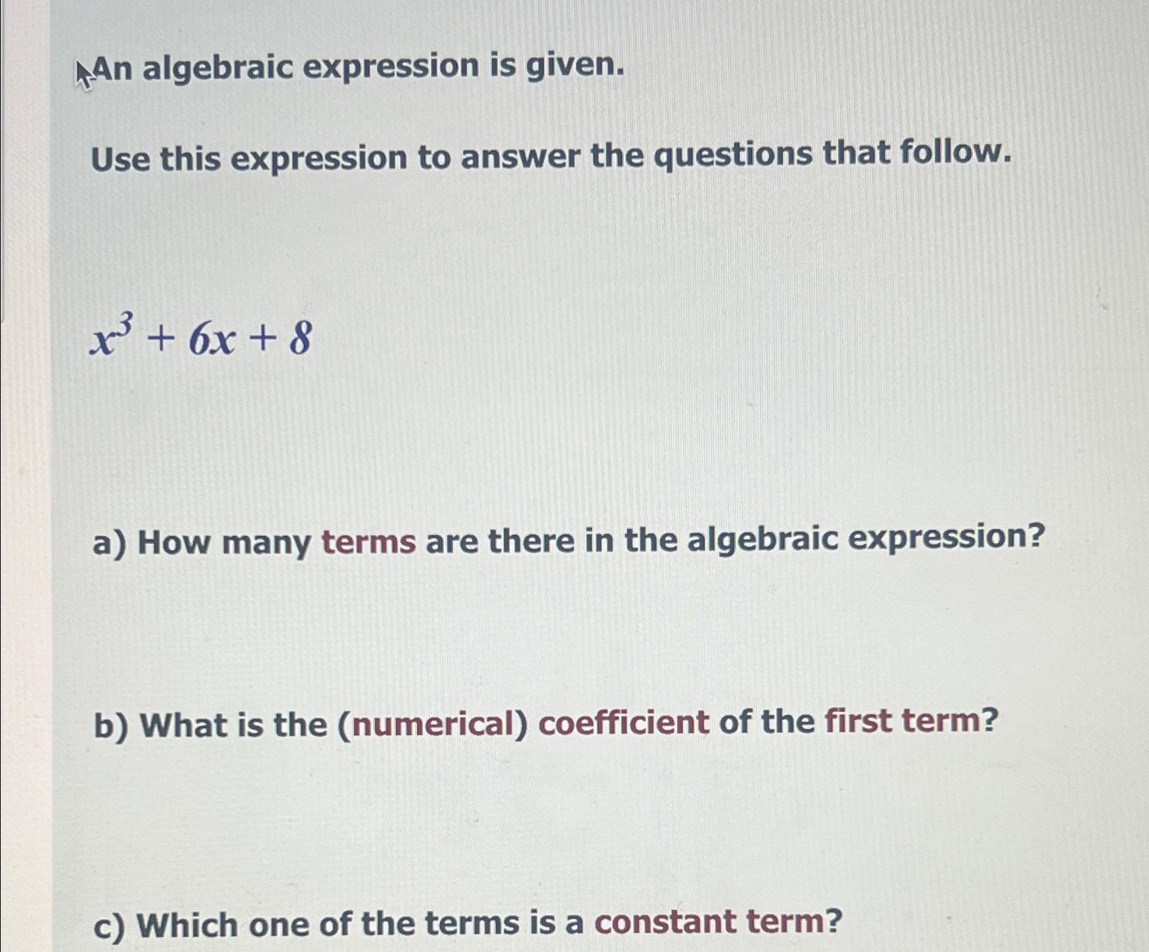 Solved An algebraic expression is given.Use this expression | Chegg.com