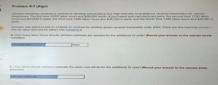 Solved Problem 6-7 (Algo) Johnson Industries received a | Chegg.com