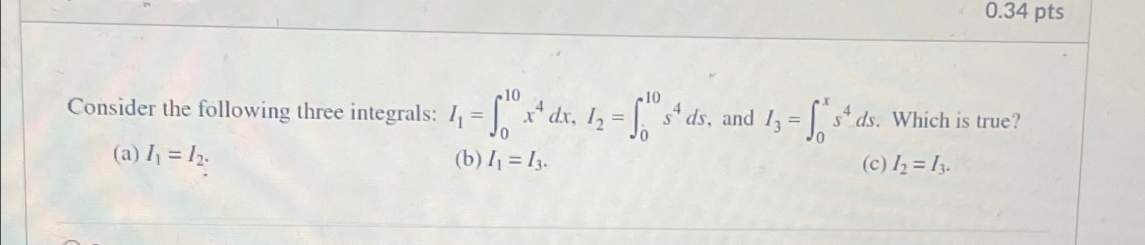 Solved Consider the following three integrals: | Chegg.com