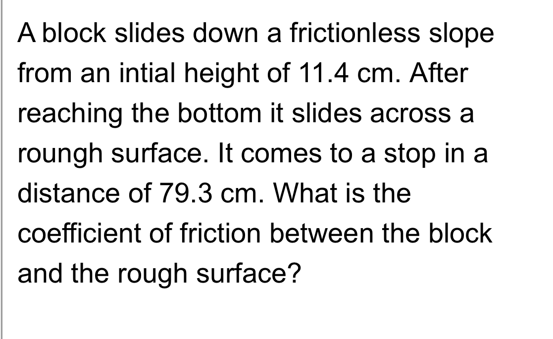 Solved A block slides down a frictionless slope from an | Chegg.com