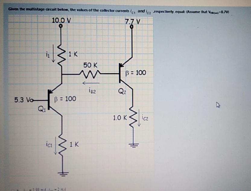 Solved Given the multistage circuit below, the values of the | Chegg.com