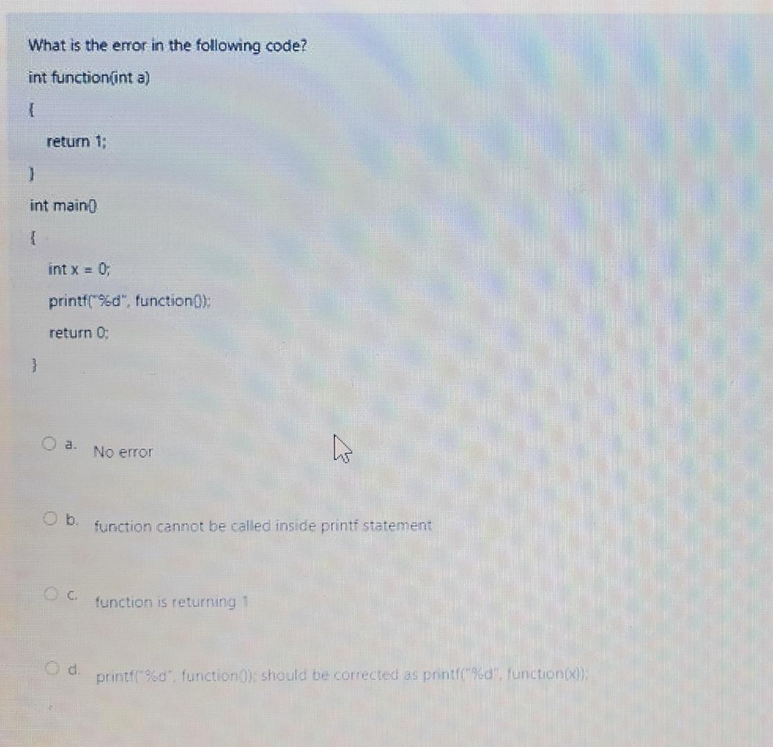 Solved What is the emor in the following code? int | Chegg.com