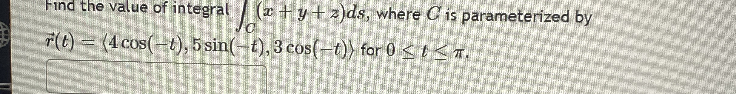 Solved Find the value of integral ∫C﻿(x+y+z)ds, ﻿where C ﻿is | Chegg.com