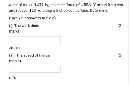 Solved A car of mass 1401 kg has a net force of 4553 N | Chegg.com