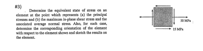 Solved #3) Determine the equivalent state of stress on an | Chegg.com