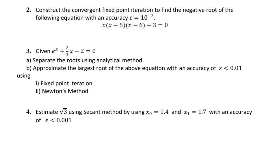 Solved 2. Construct the convergent fixed point iteration to | Chegg.com