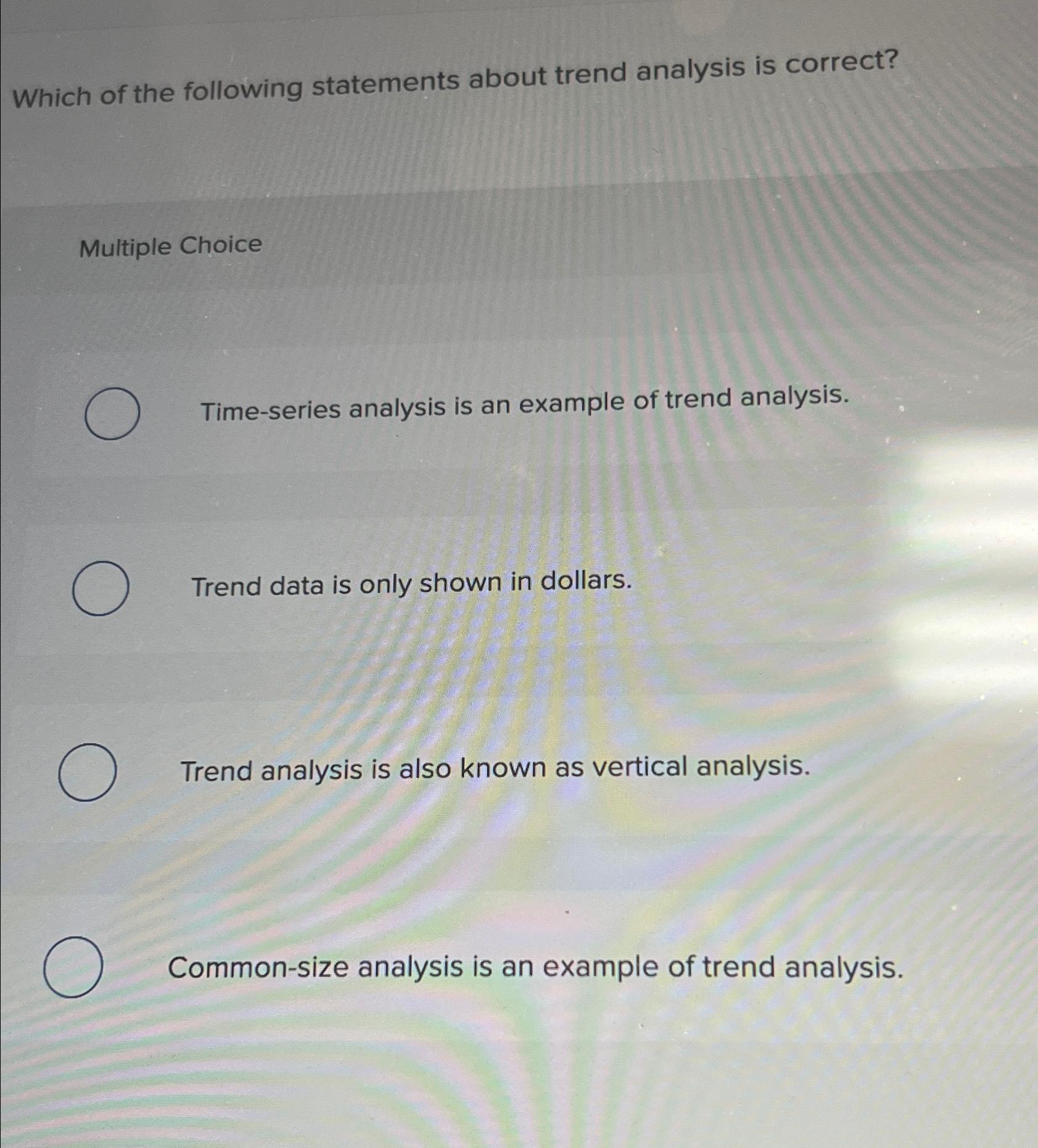 Solved Which of the following statements about trend | Chegg.com