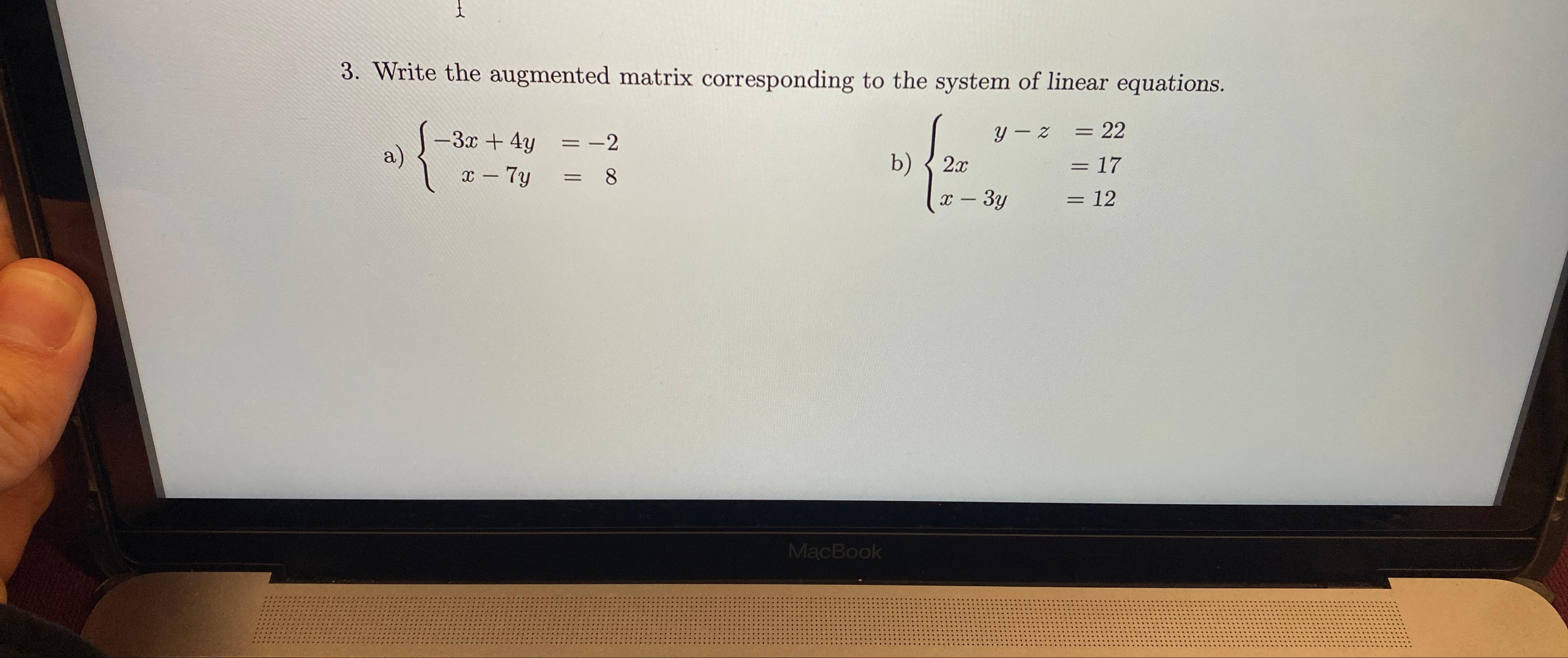 Solved Write the augmented matrix corresponding to the | Chegg.com