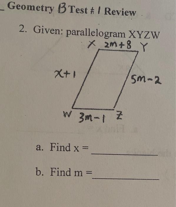 Solved 2. Given: parallelogram XYZW a. Find x= b. Find m= | Chegg.com