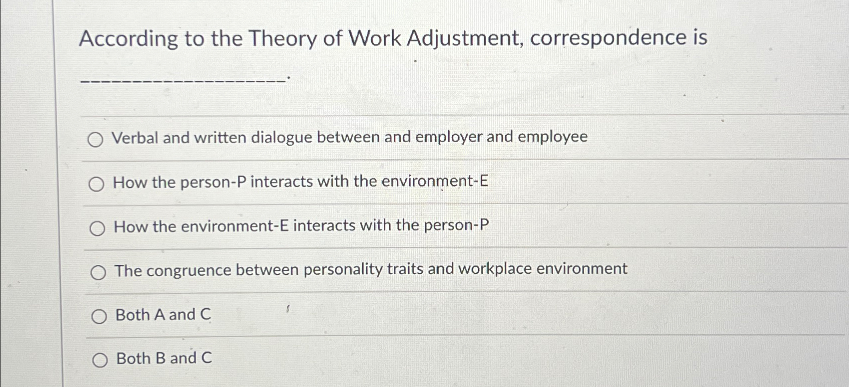 Solved According to the Theory of Work Adjustment, | Chegg.com