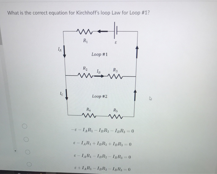 Solved What is the correct equation for Kirchhoff's loop Law | Chegg.com